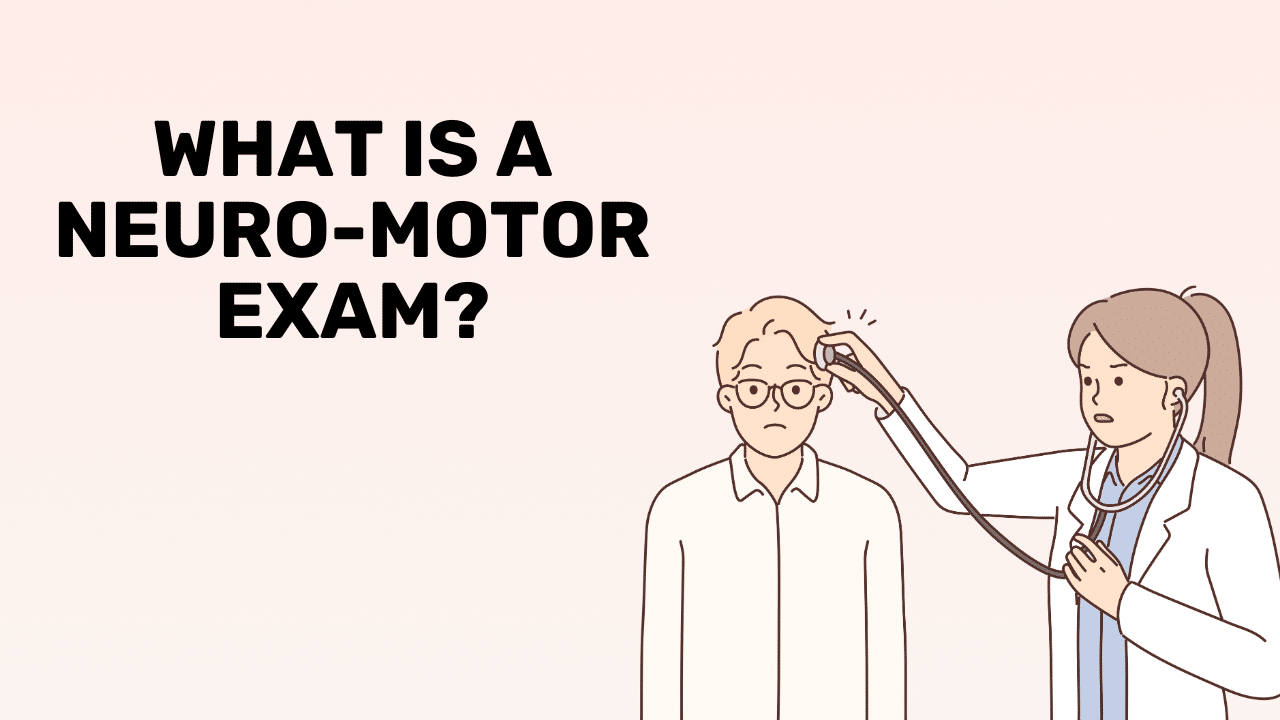 What is a Neuro-Motor Exam? - Goally
