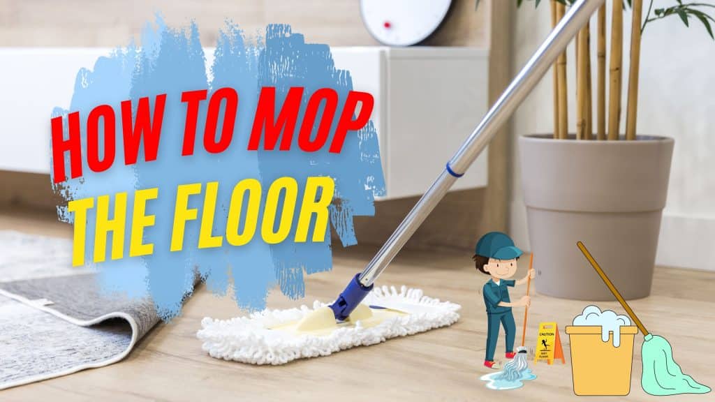 Teaching Your Kid How to Mop the Floor - Goally